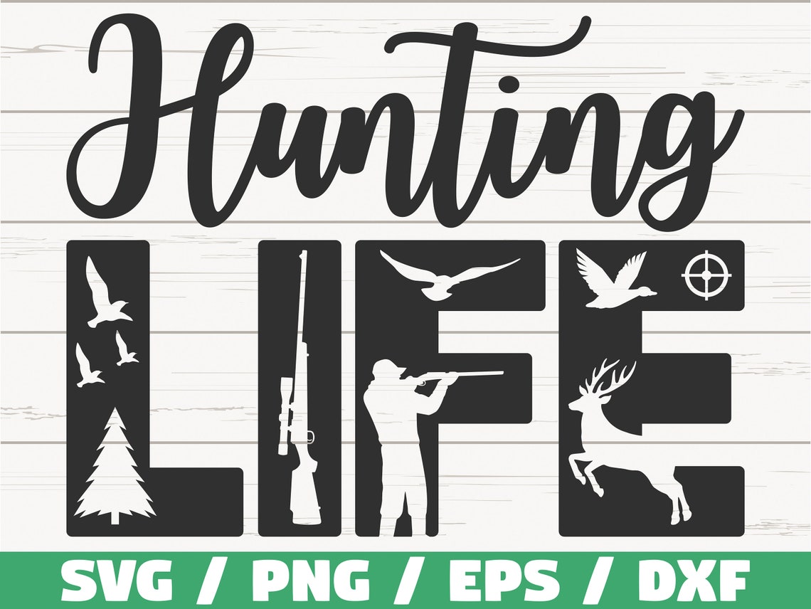 Hunting Life SVG / Cut File / Cricut / Commercial Use / - Etsy
