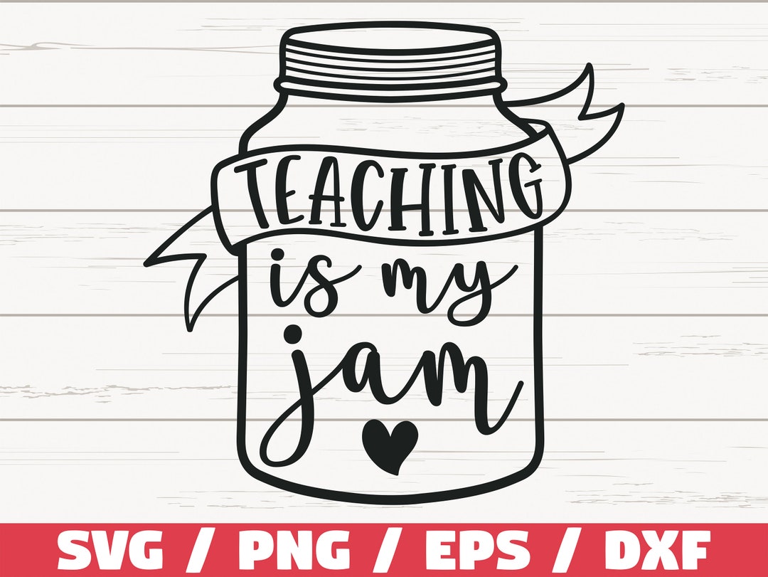 Teaching is My Jam SVG / Cut File / Cricut / Commercial Use ...