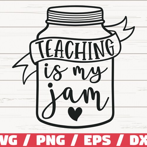 Teaching is My Jam SVG Teacher Svg Teacher Shirt Design - Etsy