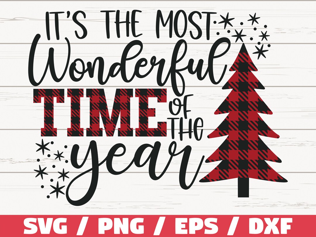 Its The Most Wonderful Time Of The Year Svg Christmas Svg Cut File