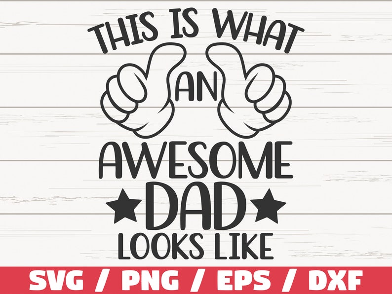 Awesome Dad SVG / Father's Day SVG / Cut File / Cricut / Commercial Use ...
