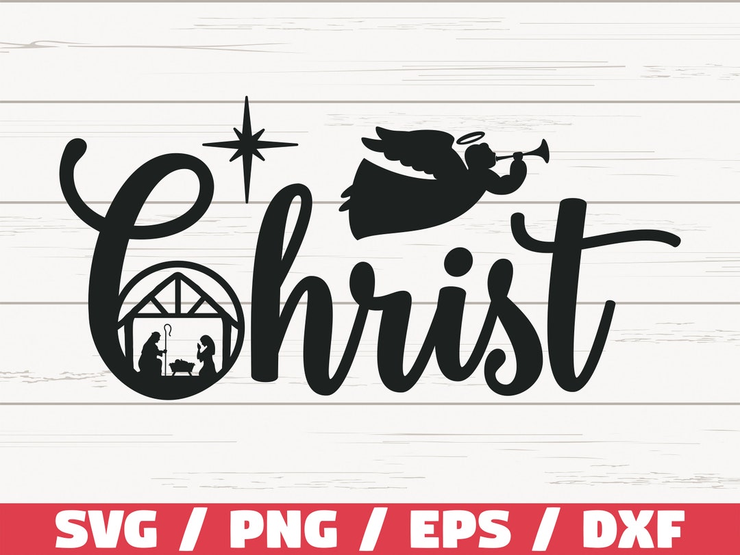 Christ SVG / Cut File / Cricut / Commercial Use / Nativity SVG ...