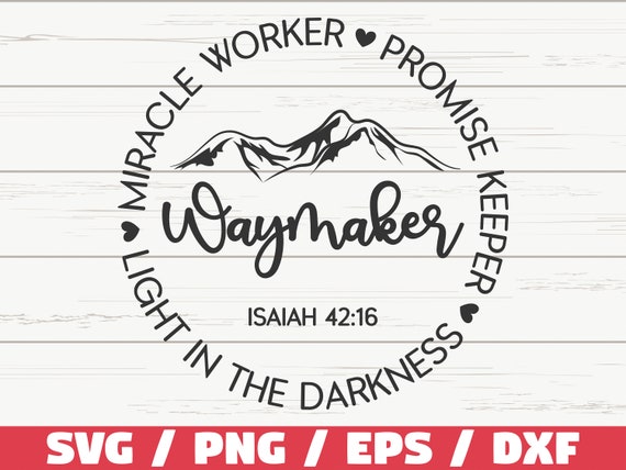 Waymaker SVG / Christian SVG / Cut File / Cricut / Scripture - Etsy