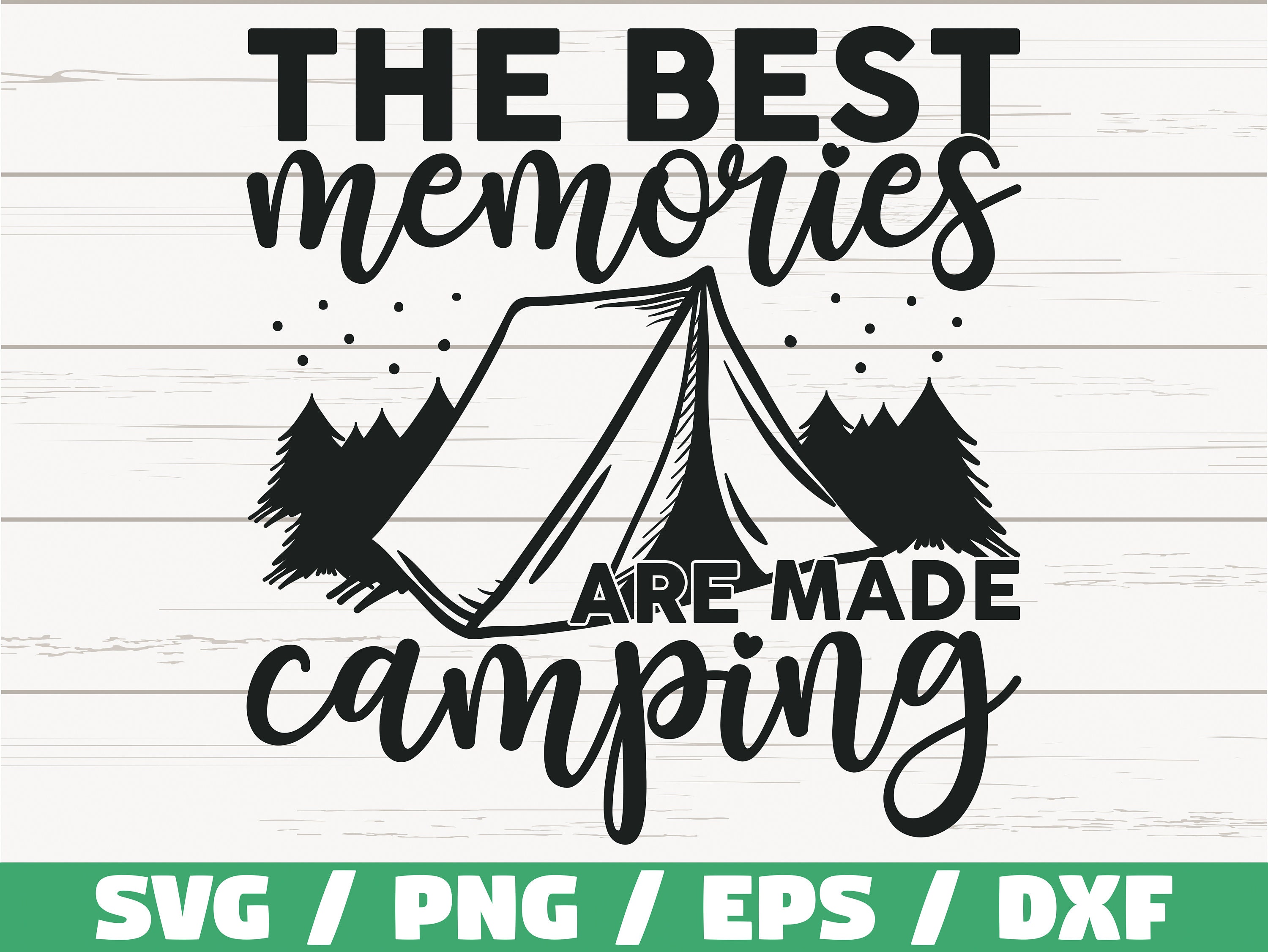 The Best Memories Are Made Camping SVG / Cricut / Commercial | Etsy