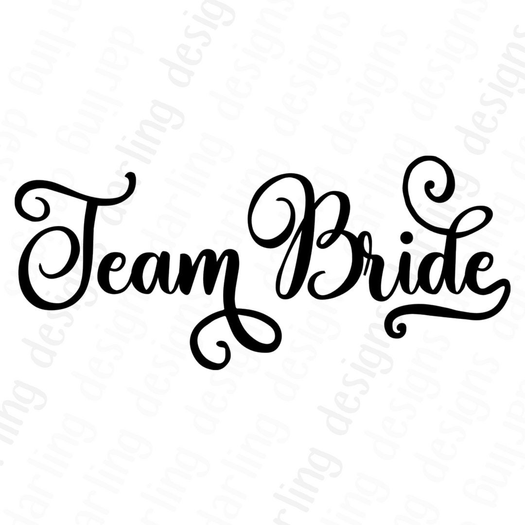 Team Bride Svg Wedding Svg Wedding Cut File for Cricut or Silhouette ...