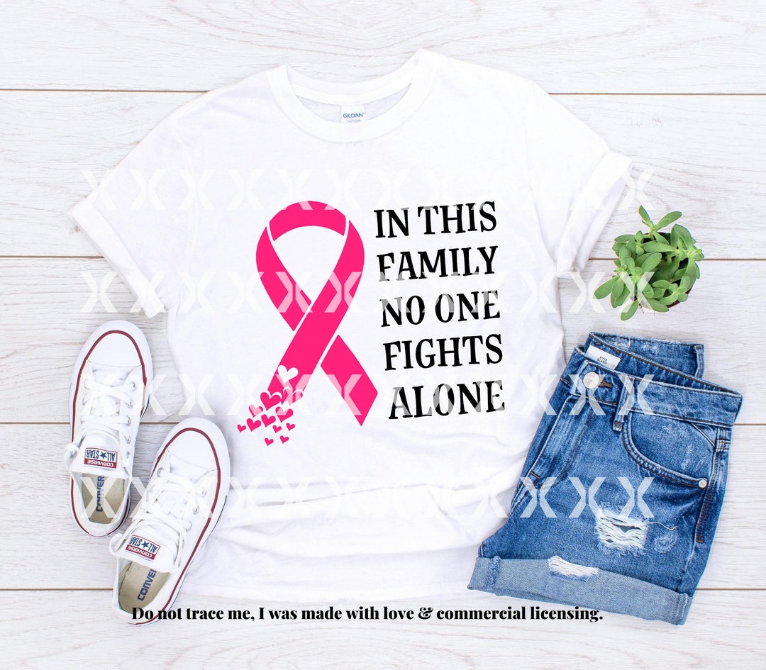 In This Family, No One Fights Alone Svg, Cancer Ribbon Svg, Pink Cancer ...