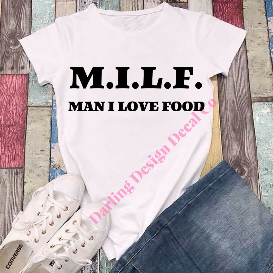 Milf Man I Love Food Svg Funny Svg Etsy