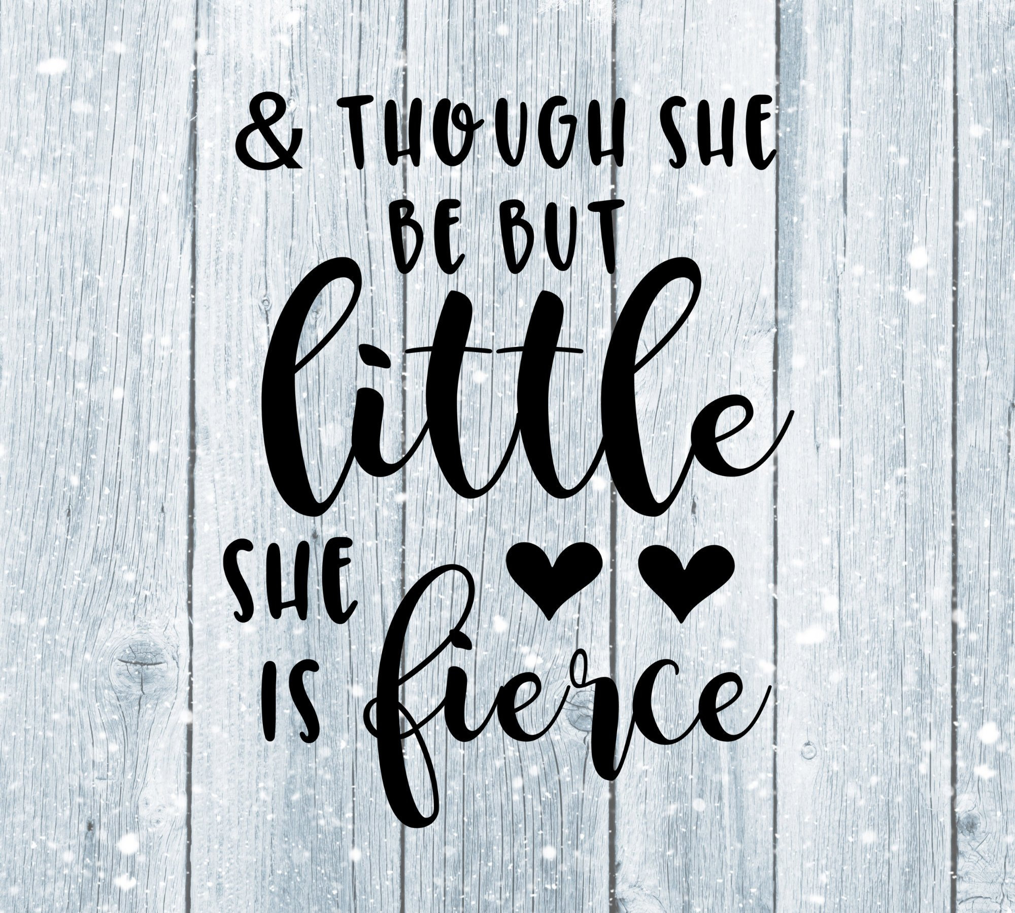 And though she be but little she is fierce svg Baby girl svg | Etsy