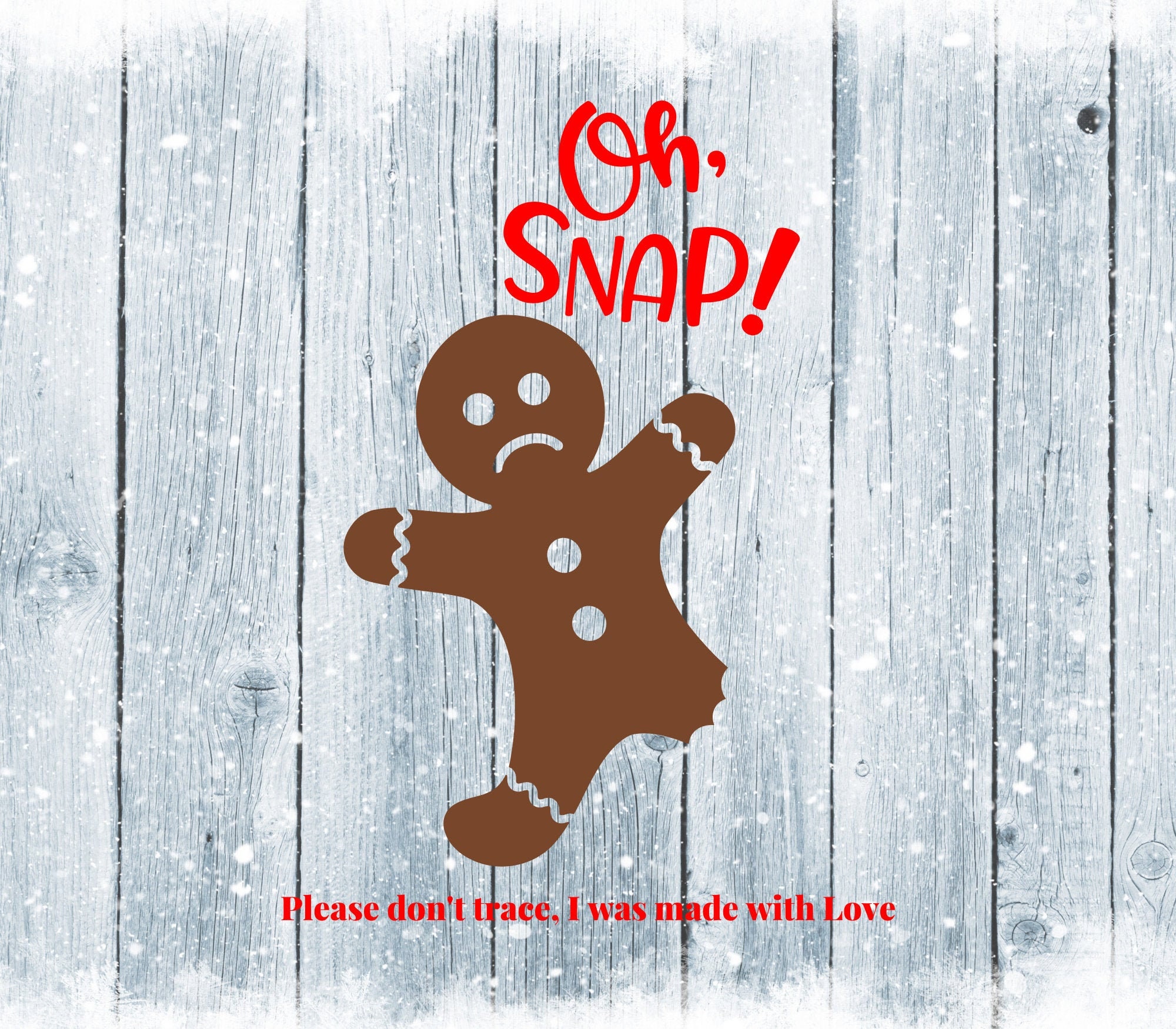 Oh Snap Gingerbread Man svg Cut file Christmas cut file | Etsy