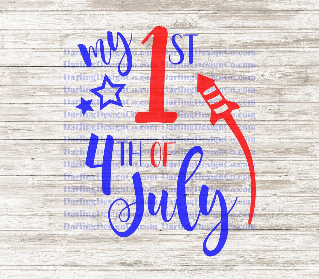 My First Fourth of July Svg, July 4th Svg, Fourth of July, July 4th ...
