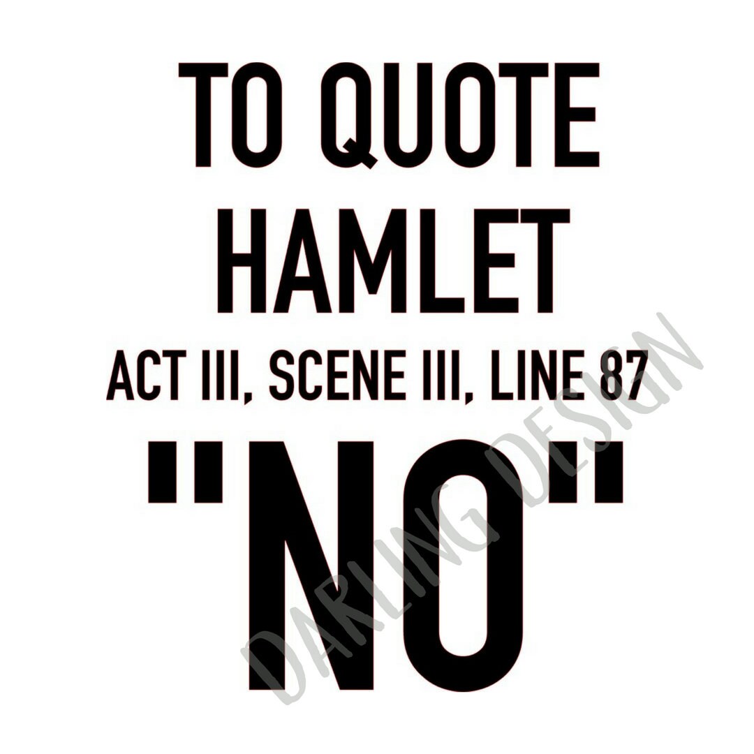 Hamlet Quote to Quote Hamlet SVG JPG PNG File Digital Download for Use ...