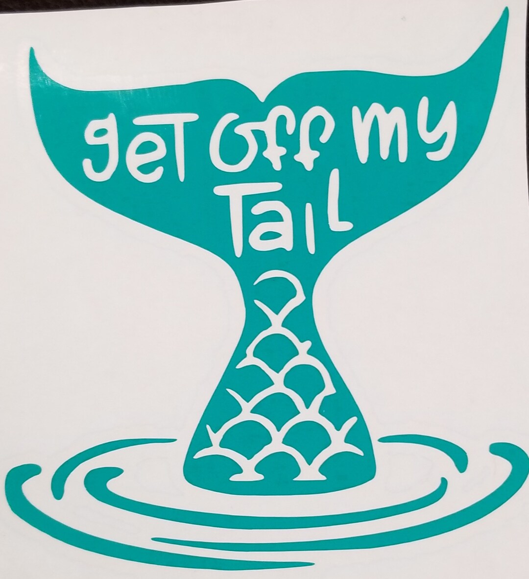 Mermaid Get off My Tail Sticker/mermaid Tail Sticker/vsco Stickers ...