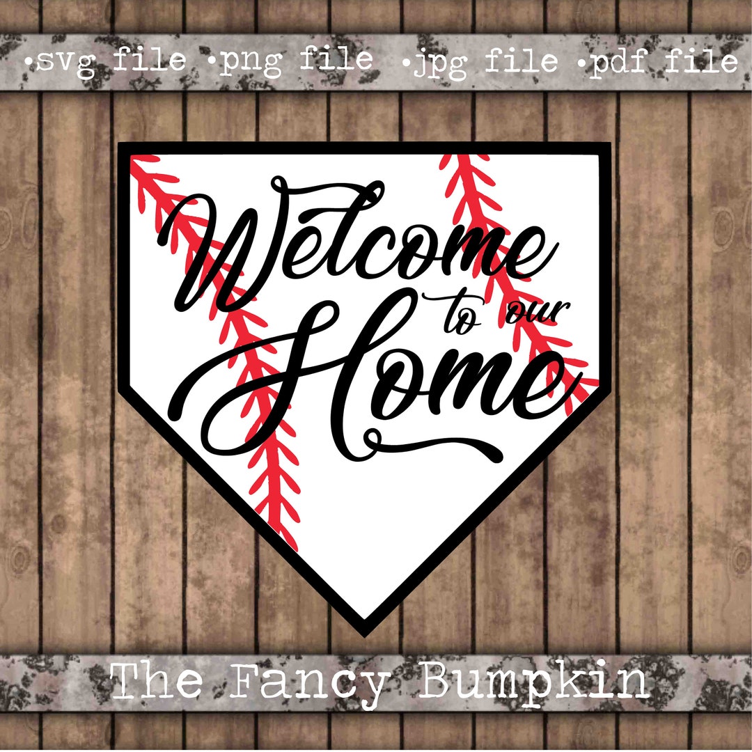 Welcome to Our Home (home Plate) | Baseball Svg | Baseball Clip Art ...