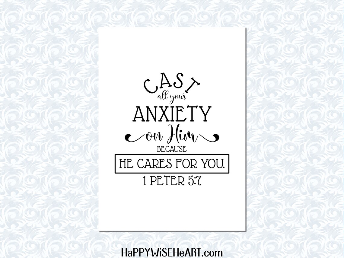 1 Peter 5:7 Cast All Your Anxiety on Him Because He Cares | Etsy