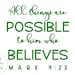 Mark 9:23 All Things Are Possible to Him Who Believes Bible Verse SVG ...