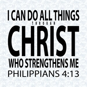 Philippians 4:13 I Can Do All Things through Christ Printable | Etsy