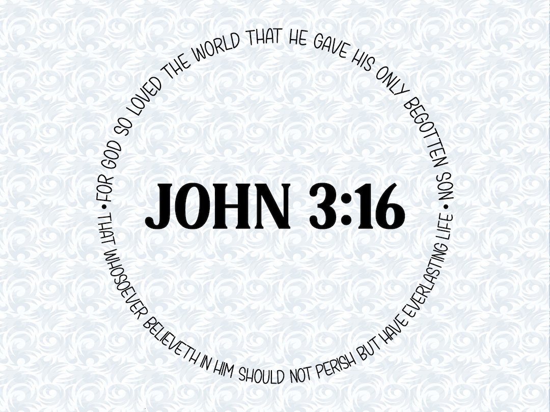 John 3:16 KJV for God so Loved the World Round Shaped Bible Verse SVG ...