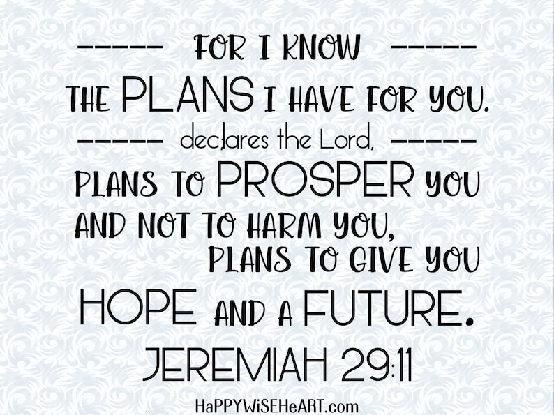 Jeremiah 29:11 for I Know the Plans I Have for You Printable | Etsy