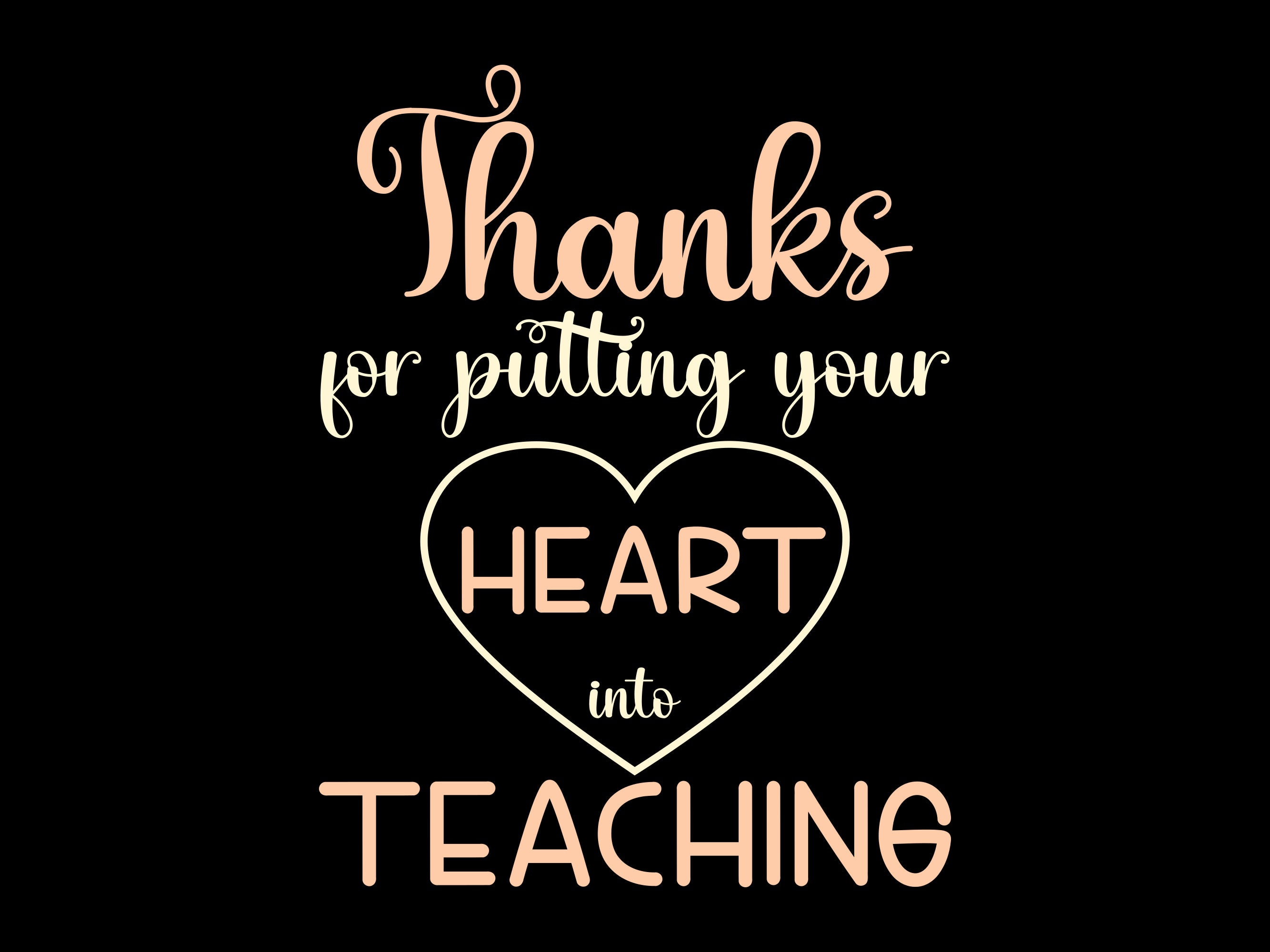 Thanks for Putting Your Heart Into Teaching Quotes SVG With - Etsy UK