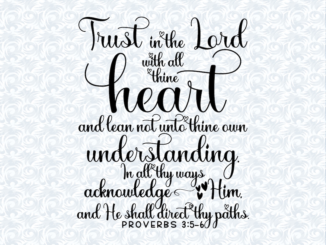Proverbs 3:5-6 KJV Trust in the Lord With All Thine Heart SVG With ...