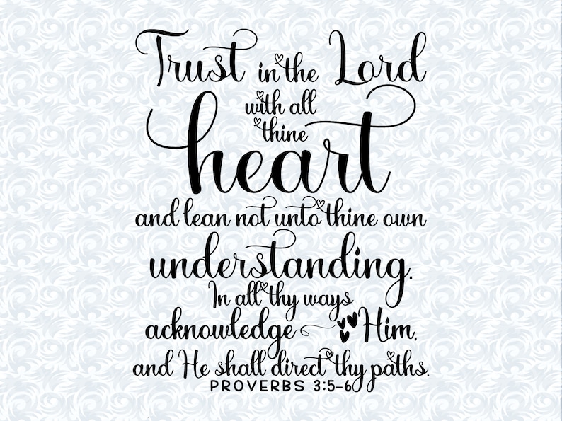 Proverbs 3:5-6 KJV, Christian Art, Cut File, Vector Graphics (SVG & PNG ...