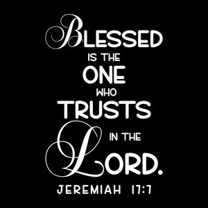 Jeremiah 17:7 Blessed is the One Who Trusts in the Lord Bible Verse SVG ...