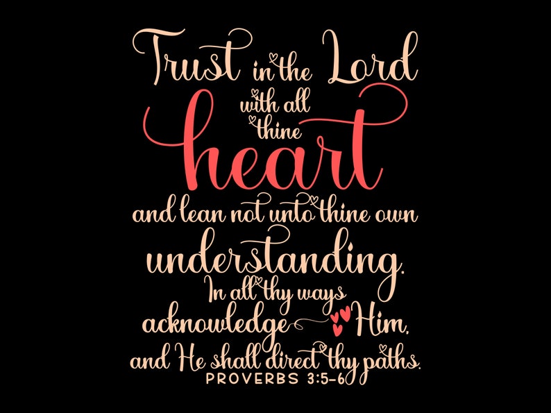 Proverbs 3:5-6 KJV, Christian Art, Cut File, Vector Graphics (SVG & PNG ...