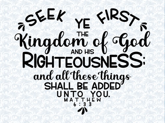 Matthew 6:33 KJV Seek Ye First the Kingdom of God Christian - Etsy