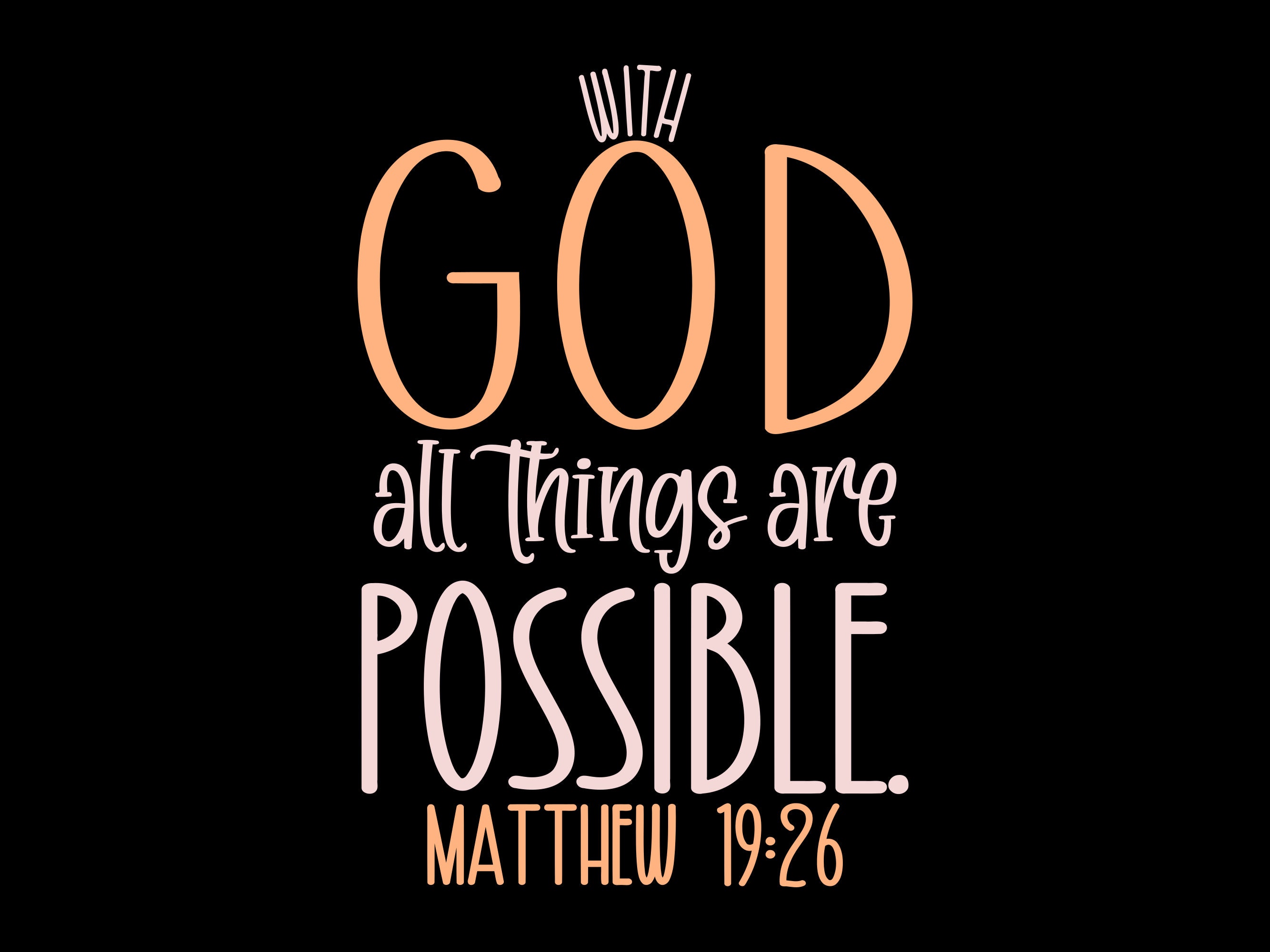 Matthew 19:26 With God All Things Are Possible Bible Verse SVG - Etsy