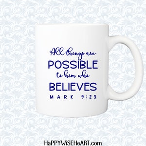 Mark 9:23 All Things Are Possible to Him Who Believes Bible Verse SVG ...