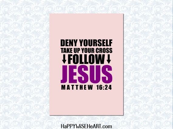 Deny Yourself Bible Verse