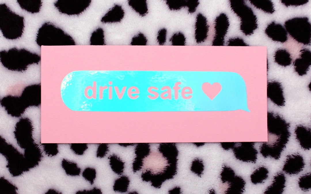 Drive Safe Vinyl Decal | Bumper Sticker | Car, Motorcycle | Laptop ...