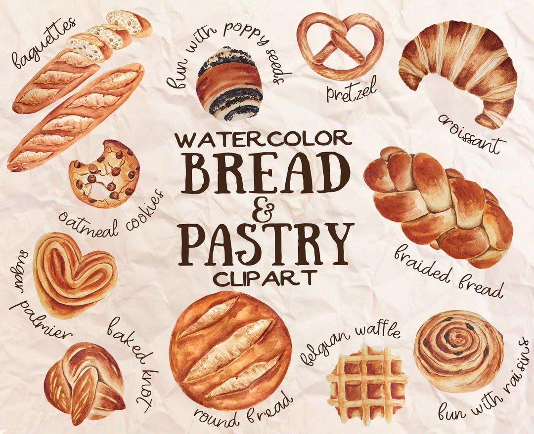25 Watercolor Bread & Pastry Clipart Bakery PNG Illustration Brioche ...