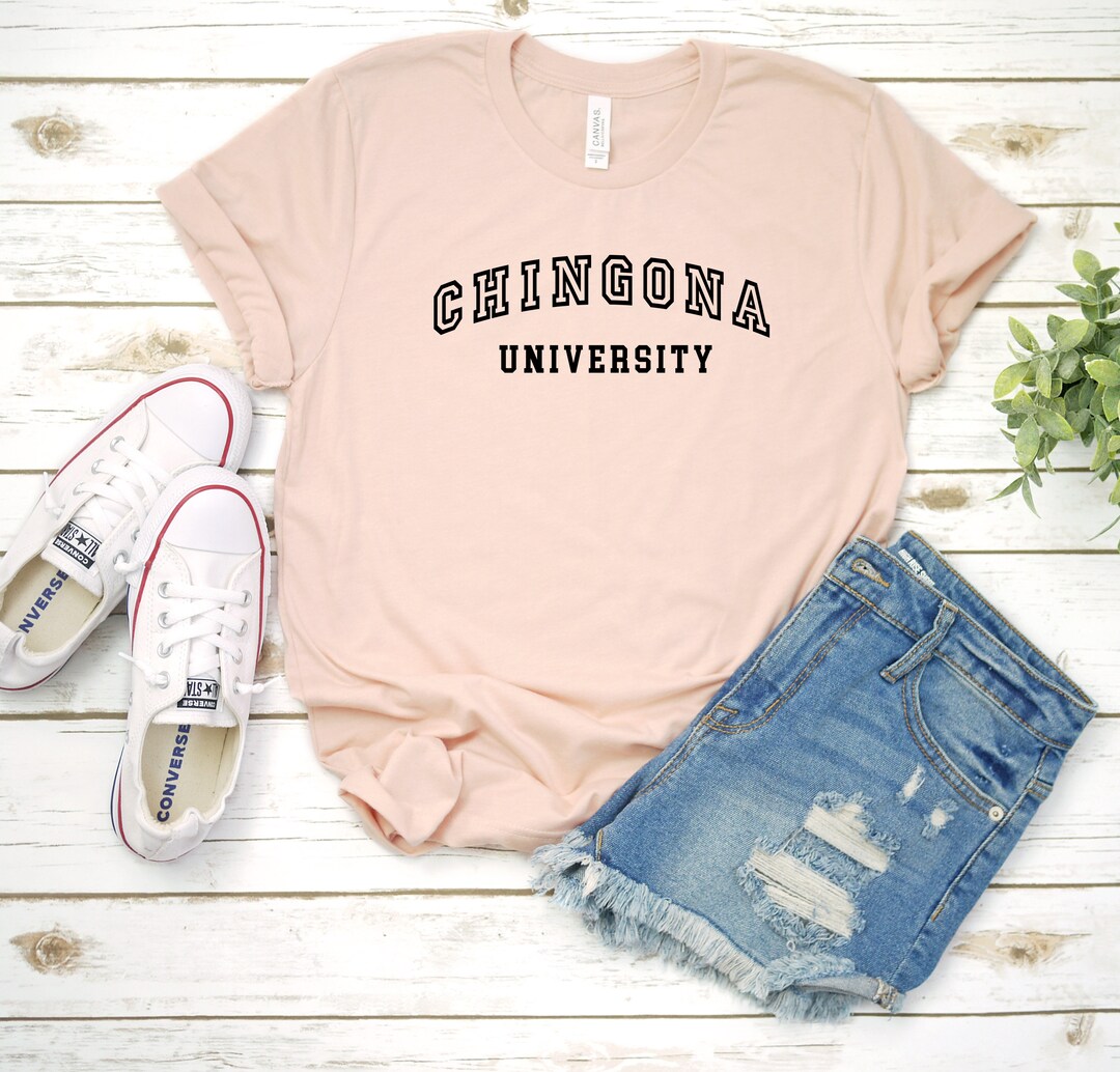 Chingona University Women's Tee Shirt, Gift for Her, Chingona Shirt ...