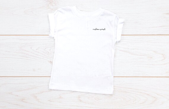 Custom Left Chest Script Toddler T-shirt Custom Script | Etsy