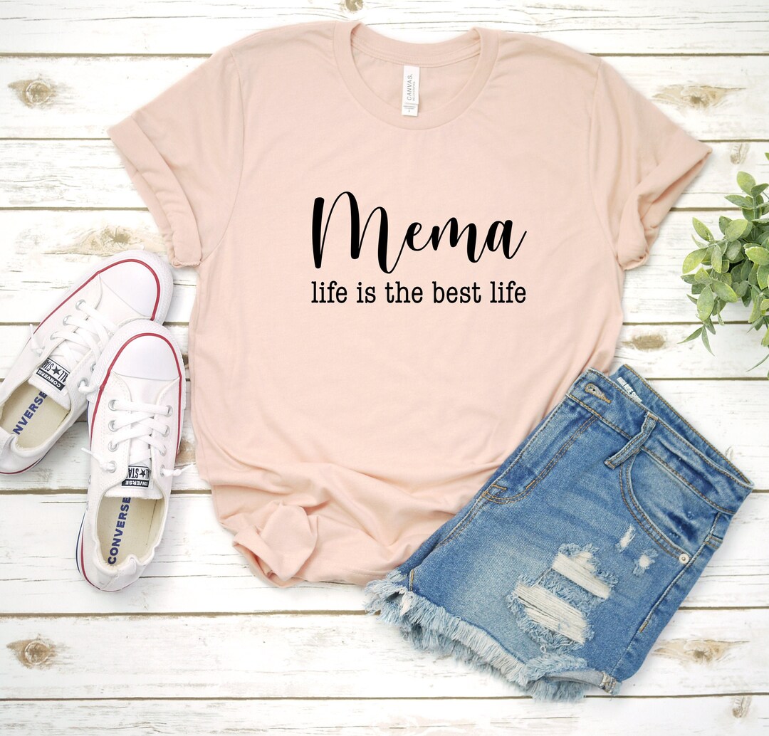 Mema Life is the Best Life Shirt, Mema T-shirt, Grandma Tee, Grandma ...
