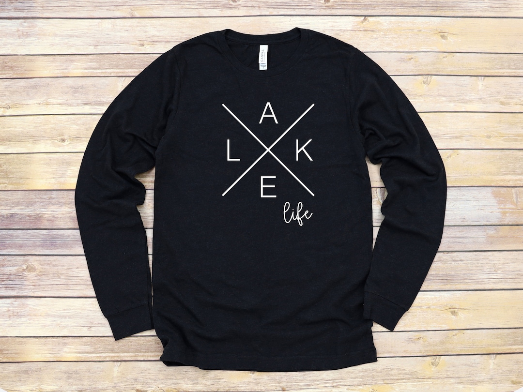 Lake Life Long Sleeve Unisex Custom Shirt, Lake Shirt, Lake Life ...