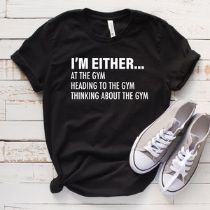 Im Either at the Gym, Heading to the Gym, Thinking About They Gym T ...