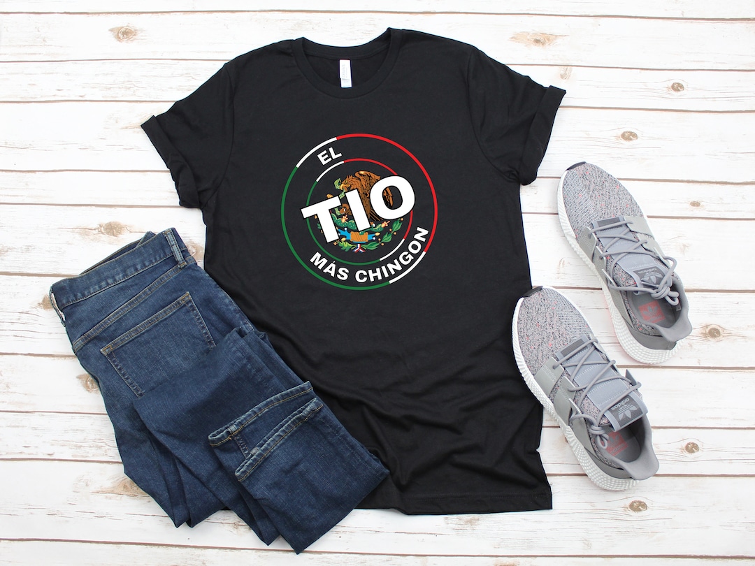 El Tio Mas Chingon Unisex T- Shirt, Tio Shirt, Regalo Para Tio, Gift ...
