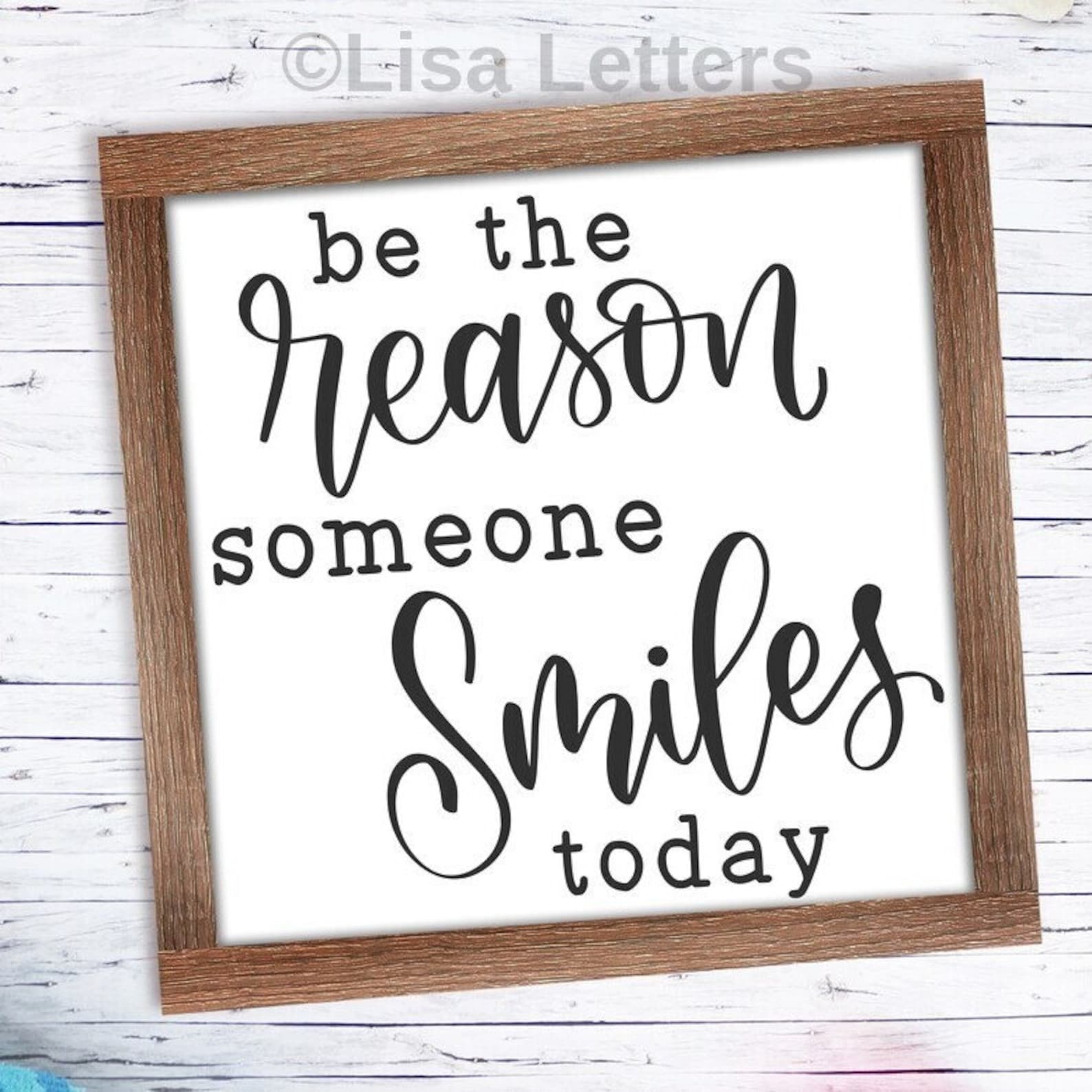 Be the Reason Someone Smiles SVG File Cricut Silhouette Cut - Etsy