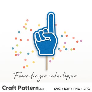 Foam Finger Cake Topper SVG, Sports SVG, DIY Party Decorations, Party ...