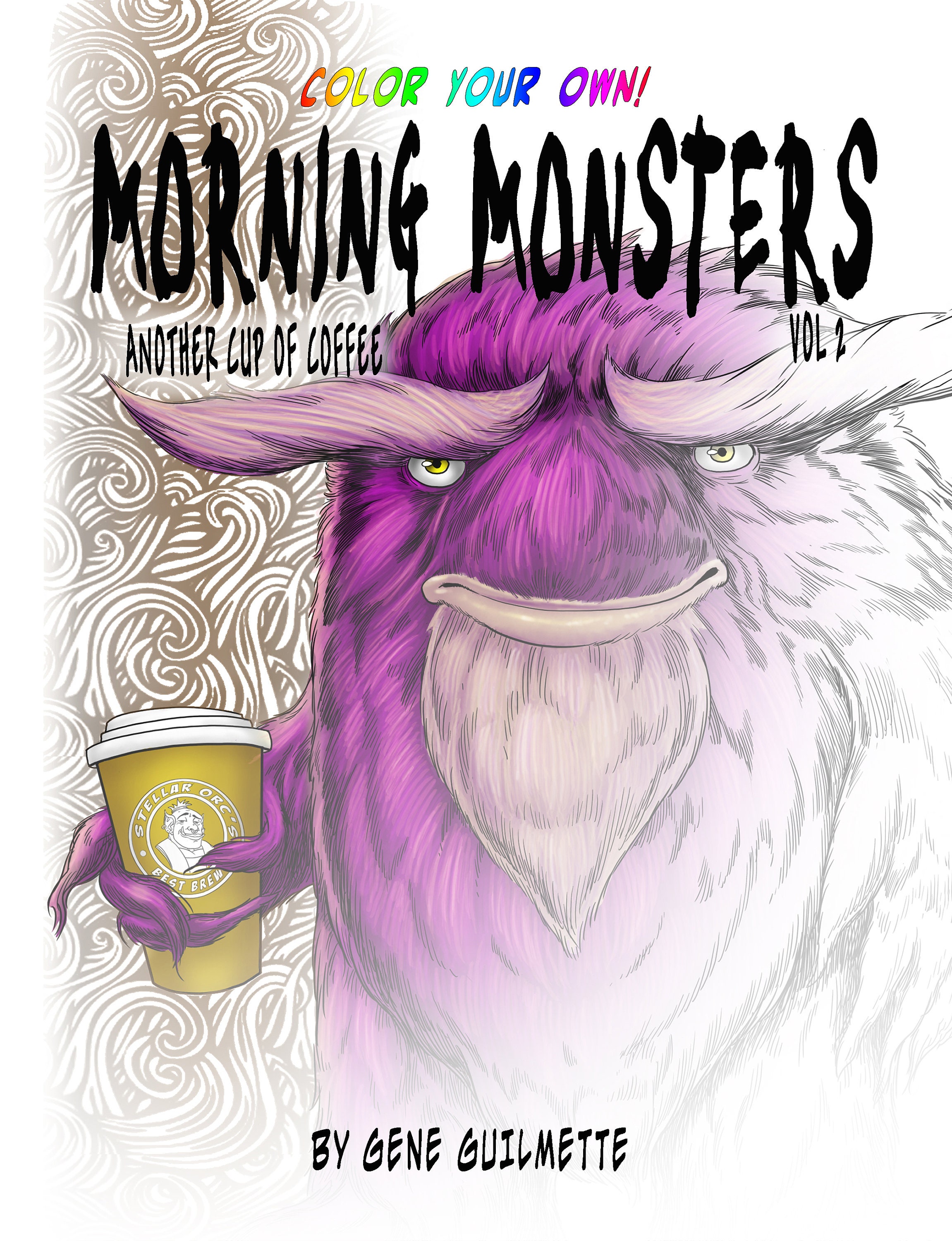 Color Your Own Morning Monsters Coloring Book, Vol 2 Another Cup of ...