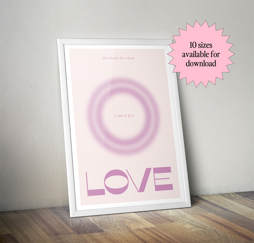 Whatever I've Done I Did It for Love, Love Poster, Minimalistic Digital ...