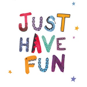 Just Have Fun Print Bold Colourful Watercolour Slogan - Etsy