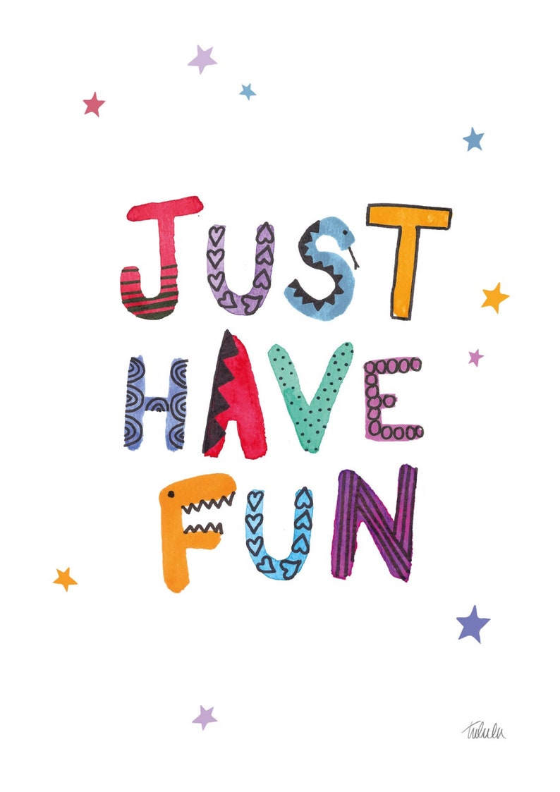 Just Have Fun Print Bold Colourful Watercolour Slogan - Etsy