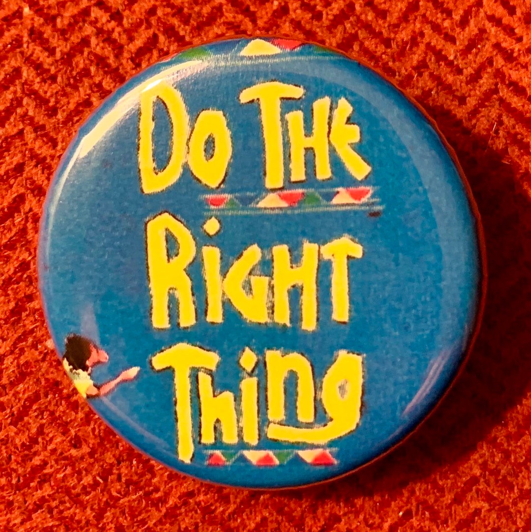 Do the Right Thing Button: Spike Lee Movie (1.25 Inch) - Etsy