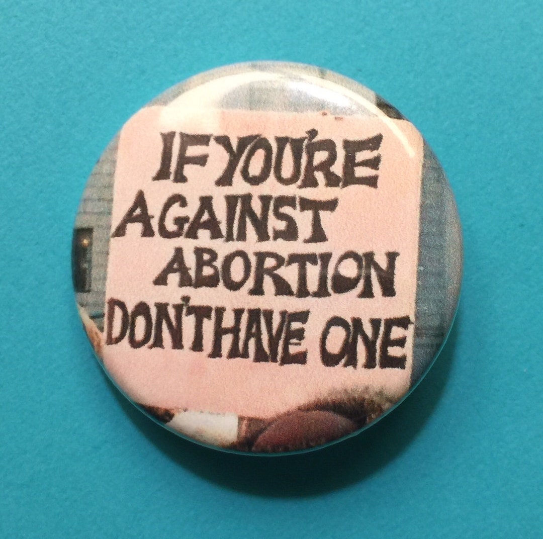 Feminist Pin Freedom Of Choice 125 Inch Pinback Button Etsy