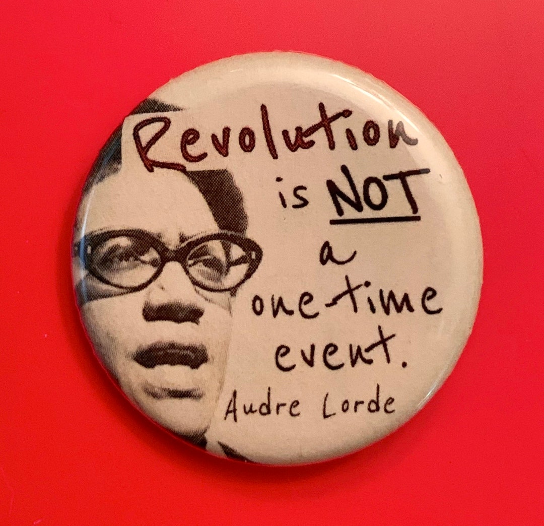 Audre Lorde | 1.25 Inch Political Button | Revolution | BLM | LGBTQIA+ ...