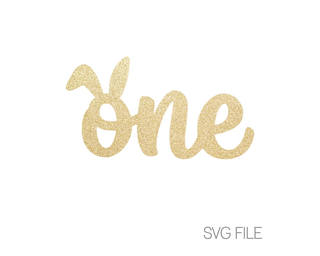 Bunny One SVG File | First Birthday | 1st | Iron on SVG | Girl's ...