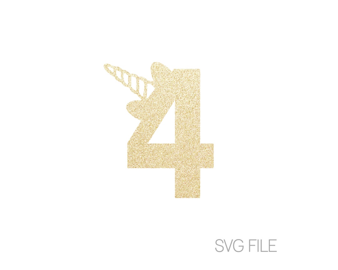 Unicorn 4 SVG File | 4th Birthday | Digital Download | Svg - Etsy
